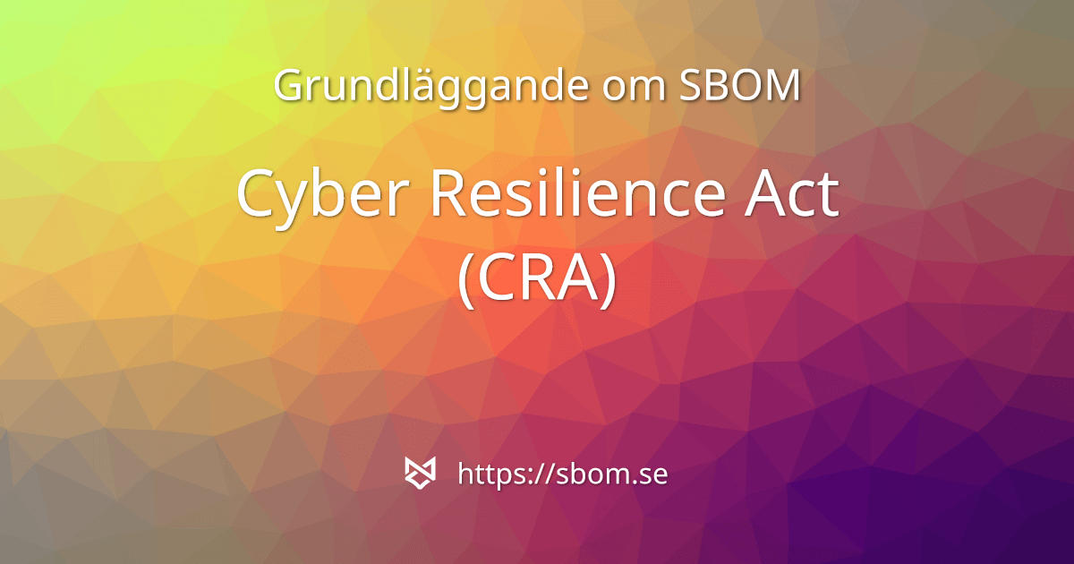 Cyber Resilience Act (CRA) | SBOM-guiden